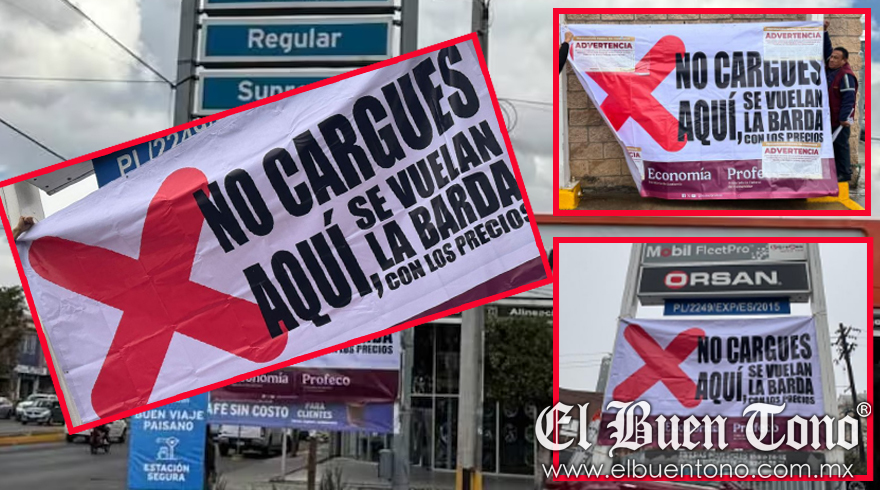 Profeco inicia operativo con lonas de advertencia contra gasolineras con precios elevados - El ...